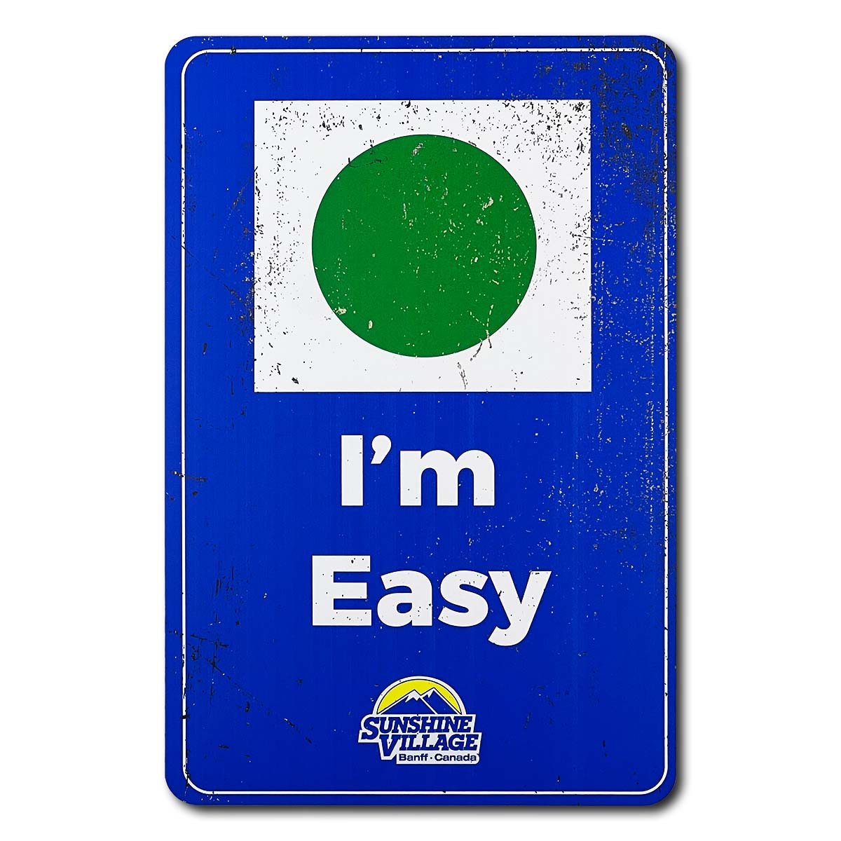 Souvenir Sign - I'm Easy | Free Shipping $100+ – Shop Banff Sunshine
